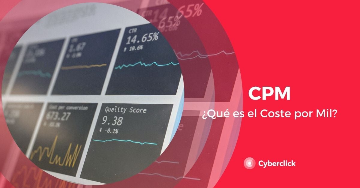 ¿Qué es el CPM (coste por mil)?
